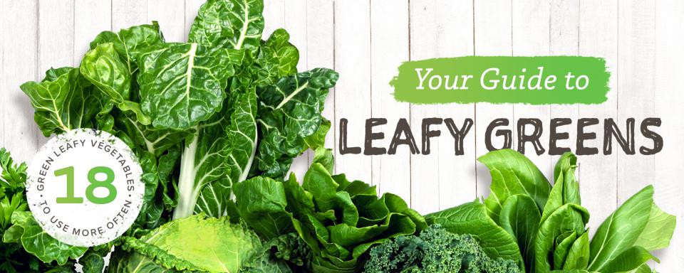Your Guide to Leafy Greens: 18 Green Leafy Vegetables to Use More Often ...
